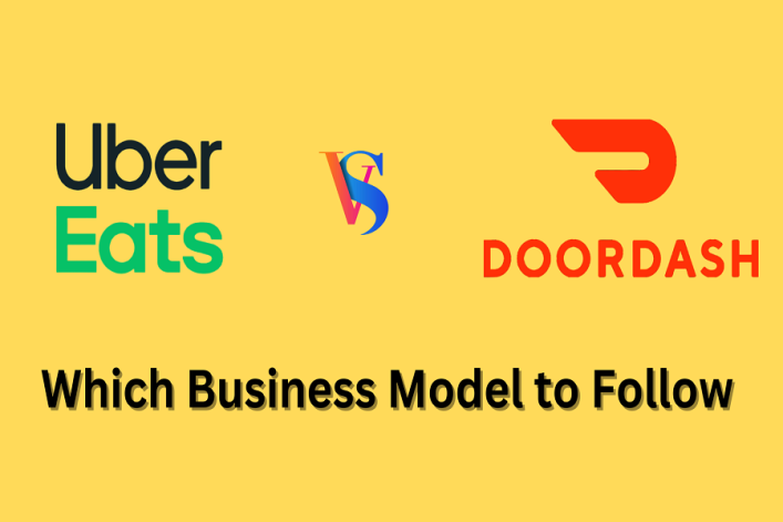 Uber Eats vs. DoorDash - Which Business Model to Follow